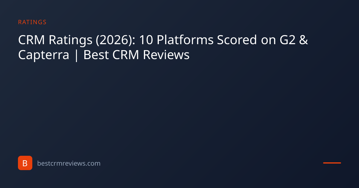 CRM Ratings (2026): G2, Capterra, and TrustRadius Scores Side by Side ...